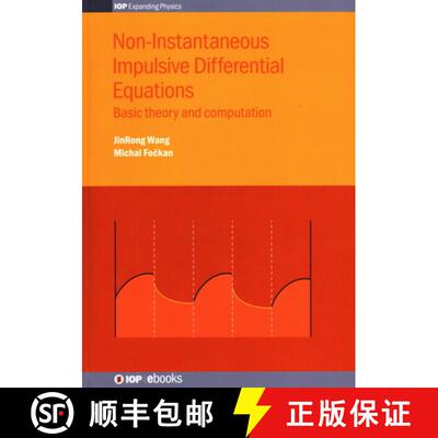 【3-4周达】精装 Non-Instantaneous Impulsive Differential Equations : Basic theory and computation [9780750317023]