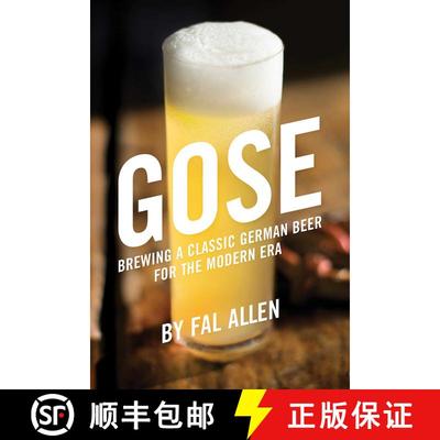 【3-4周达】Gose : Brewing a Classic German Beer for the Modern Era [9781938469497]
