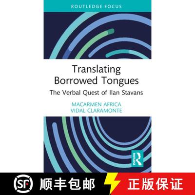 【3-4周达】Translating Borrowed Tongues: The Verbal Quest of Ilan Stavans [9781032347639]
