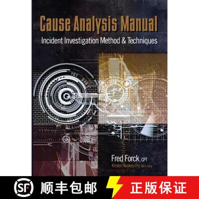 【3-4周达】Cause Analysis Manual: Incident Investigation Method & Techniques [9781944480097]