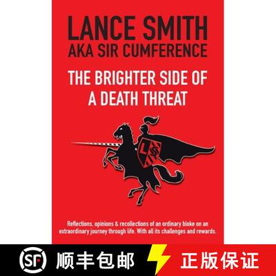 【3-4周达】Brighter Side of a Death Threat: Reflections, opinions & recollections of an ordinary blok... [9780994530745]