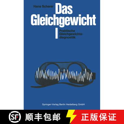【3-4周达】Das Gleichgewicht : I Praktische Gleichgewichtsdiagnostik [9783642860522]