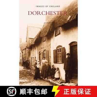 【3-4周达】Dorchester: Images of England [9780752410234]