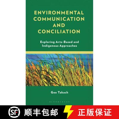 【3-4周达】精装 Environmental Communication and Conciliation: Exploring Arts-Based and Indigenous App... [9781666926033]