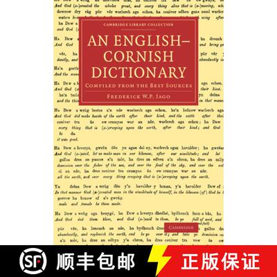 【3-4周达】English–Cornish Dictionary: Compiled from the Best Sources - An English-Cornish Dictionar... [9781108071628]