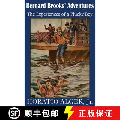 【3-4周达】Bernard Brooks' Adventures, the Experience of a Plucky Boy [9781483704999]