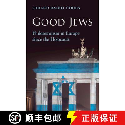 【3-4周达】Good Jews: Philosemitism in Europe since the Holocaust [9781009370912]