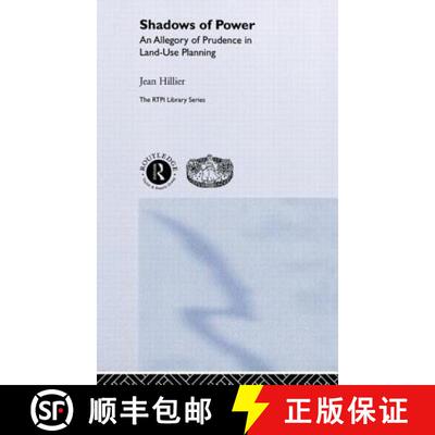 【3-4周达】精装 Shadows of Power : An Allegory of Prudence in Land-Use Planning [9780415256308]