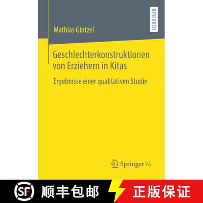 【3-4周达】Geschlechterkonstruktionen von Erziehern in Kitas : Ergebnisse einer qualitativen Studie (... [9783658393274]