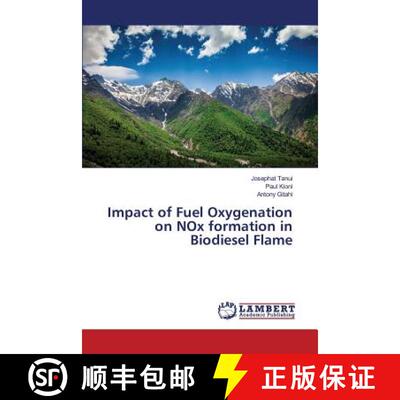 预订 Impact of Fuel Oxygenation on NOx formation in Biodiesel Flame [9783659825835]