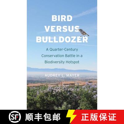 【3-4周达】精装 Bird versus Bulldozer – A Quarter–Century Conservation Battle in a Biodiversity Hot... [9780300247909]
