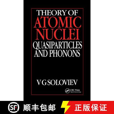 【3-4周达】Theory of Atomic Nuclei, Quasi-particle and Phonons [9780367402679]
