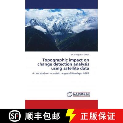 预订 Topographic impact on change detection analysis using satellite data [9786139892440]