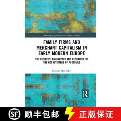 【3-4周达】Family Firms and Merchant Capitalism in Early Modern Europe: The Business, Bankruptcy and ... [9781032084725]