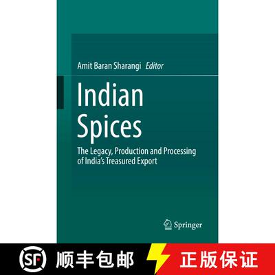 【3-4周达】精装 Indian Spices : The Legacy, Production and Processing of India's Treasured Export [9783319750156]