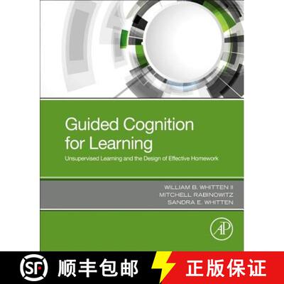 【3-4周达】Guided Cognition for Learning: Unsupervised Learning and the Design of Effective Homework [9780128175385]