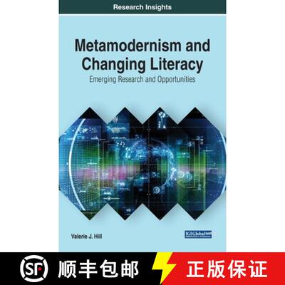 【3-4周达】精装 Metamodernism and Changing Literacy: Emerging Research and Opportunities: Emerging Re... [9781799835349]