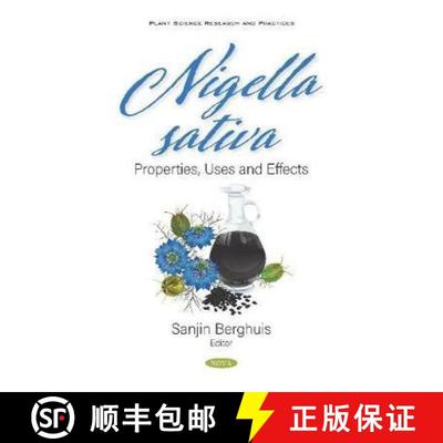 【3-4周达】Nigella sativa: Properties, Uses and Effects [9781536175387]