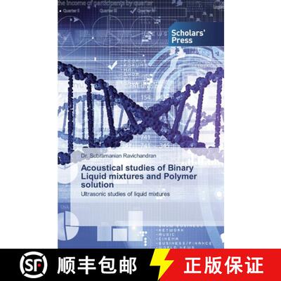 预订 Acoustical studies of Binary Liquid mixtures and Polymer solution [9786138931607]