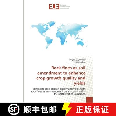 预订 Rock fines as soil amendment to enhance crop growth quality and yields [9783841736581]