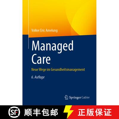 【3-4周达】精装 Managed Care: Neue Wege im Gesundheitsmanagement (6., aktualisierte und erweiterte Au... [9783658125264]