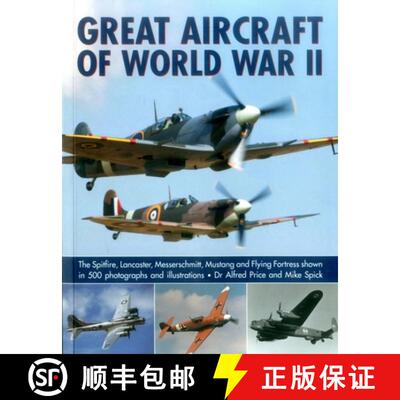 【3-4周达】Great Aircraft of World War II: The Spitfire, Lancaster, Messerschmitt, Mustang and Flying... [9781780193625]