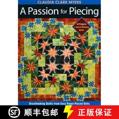 【3-4周达】Passion for Piecing-Print-on-Demand-Edition: Breathtaking Quilts from Easy Paper-Pieced Un... [9781571207876]