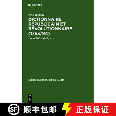 【3-4周达】精装 Dictionnaire Republicain Et Revolutionnaire (1793/94): Sowie »Anecdotes Curieuses Et... [9783484309876]