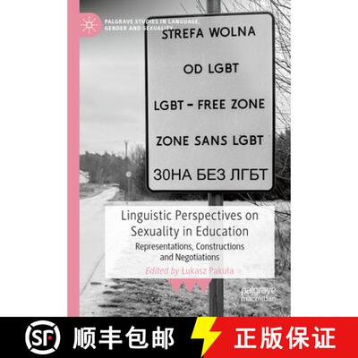 【3-4周达】Linguistic Perspectives on Sexuality in Education : Representations, Constructions and Neg... [9783030640323]