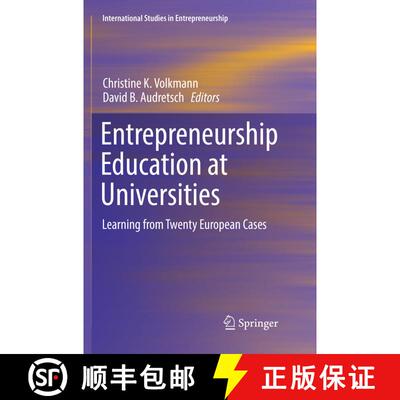 【3-4周达】Entrepreneurship Education at Universities : Learning from Twenty European Cases (Softcove... [9783319856919]