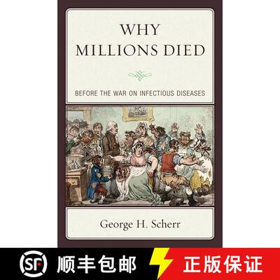 【3-4周达】Why Millions Died : Before the War on Infectious Diseases [9780761855552]