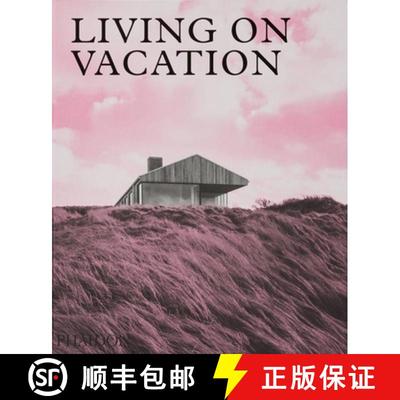 Living on Vacation: Contemporary Houses for Tranquil Living [9781838660406]