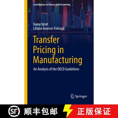【3-4周达】Transfer Pricing in Manufacturing : An Analysis of the OECD Guidelines [9783030938888]