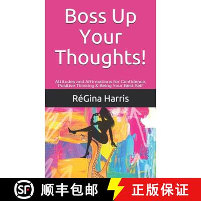 【3-4周达】Boss Up Your Thoughts!: Attitudes and Affirmations for Confidence, Positive Thinking & Bei... [9781735280509]