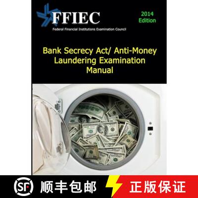 【3-4周达】Bank Secrecy Act/ Anti-Money Laundering Examination Manual [9781365714962]