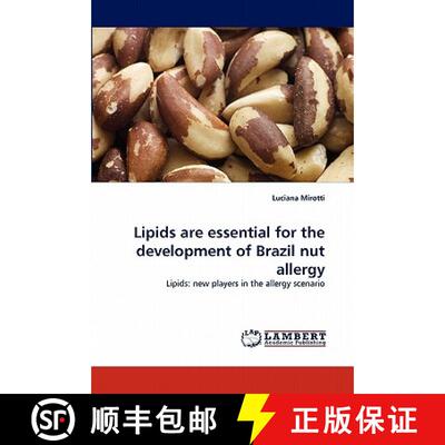 预订 Lipids are essential for the development of Brazil nut allergy [9783844309430]