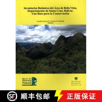 预订 Inventarios Botánicos del Área de Bella Vista, Departamento de Santa Cruz, Bolivia [9789990596120]