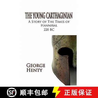【3-4周达】The Young Carthaginian: A Story of the Times of Hannibal [9781611791624]