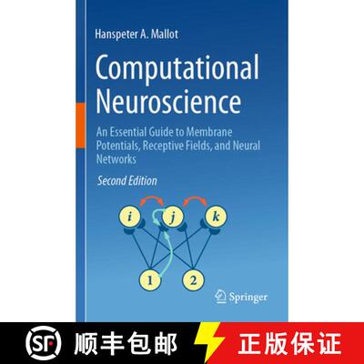 【3-4周达】Computational Neuroscience: An Essential Guide to Membrane Potentials, Receptive Fields, a... [9783031757075]