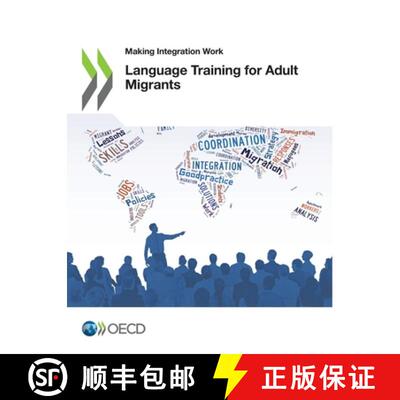 【3-4周达】Making Integration Work Language Training for Adult Migrants [9789264403451]