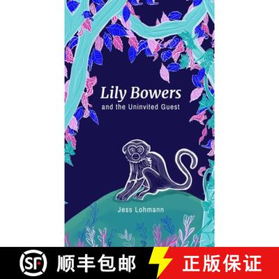 【3-4周达】Lily Bowers and the Uninvited Guest [9783982063966]