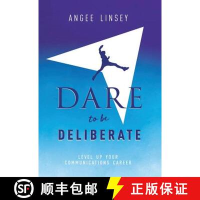 【3-4周达】精装 Dare to be Deliberate: Level Up Your Communication Career [9781947937765]