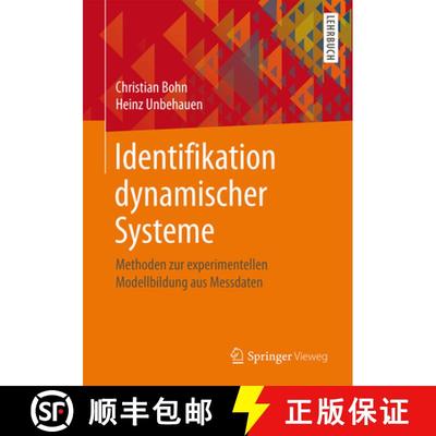 【3-4周达】Identifikation dynamischer Systeme: Methoden zur experimentellen Modellbildung aus Messdat... [9783834817556]