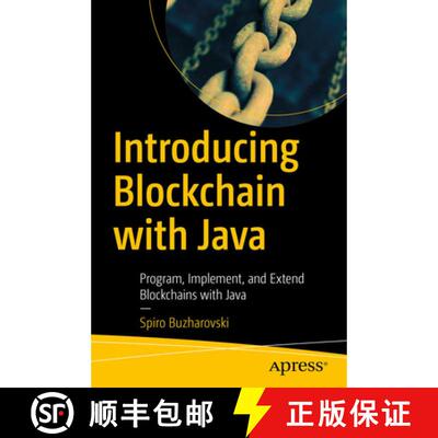 【3-4周达】Introducing Blockchain with Java : Program, Implement, and Extend Blockchains with Java (1... [9781484279267]