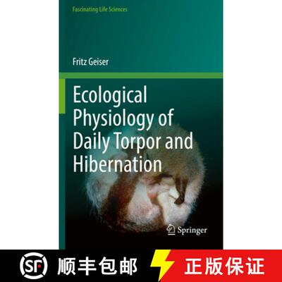 【3-4周达】Ecological Physiology of Daily Torpor and Hibernation [9783030755270]
