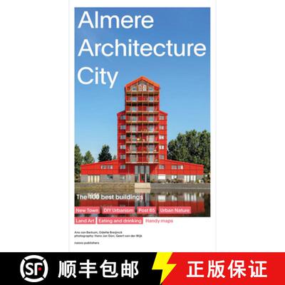【3-4周达】Almere Architecture City: The 100 Best Buildings [9789462088870]
