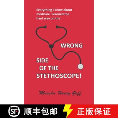【3-4周达】Everything I know about medicine I learned the hard way on the Wrong Side of the Stethoscope [9780982156674]