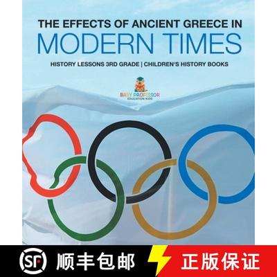 【3-4周达】The Effects of Ancient Greece in Modern Times - History Lessons 3rd Grade | Children's His... [9798869416865]