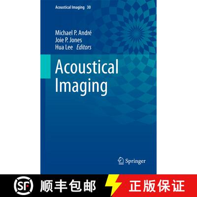 【3-4周达】Acoustical Imaging : Volume 30 [9789048132546]