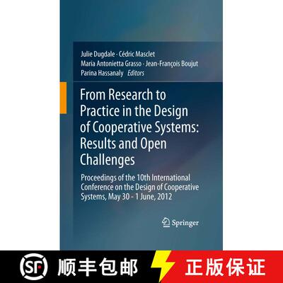 【3-4周达】From Research to Practice in the Design of Cooperative Systems: Results and Open Challenge... [9781447161578]